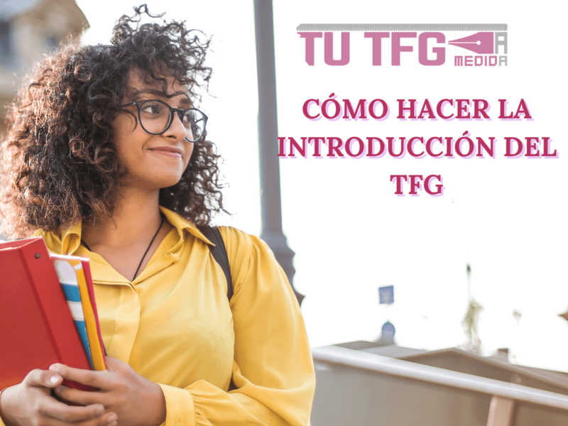 Introducción TFG: como realizarla correctamente - TuTFGaMedida.com